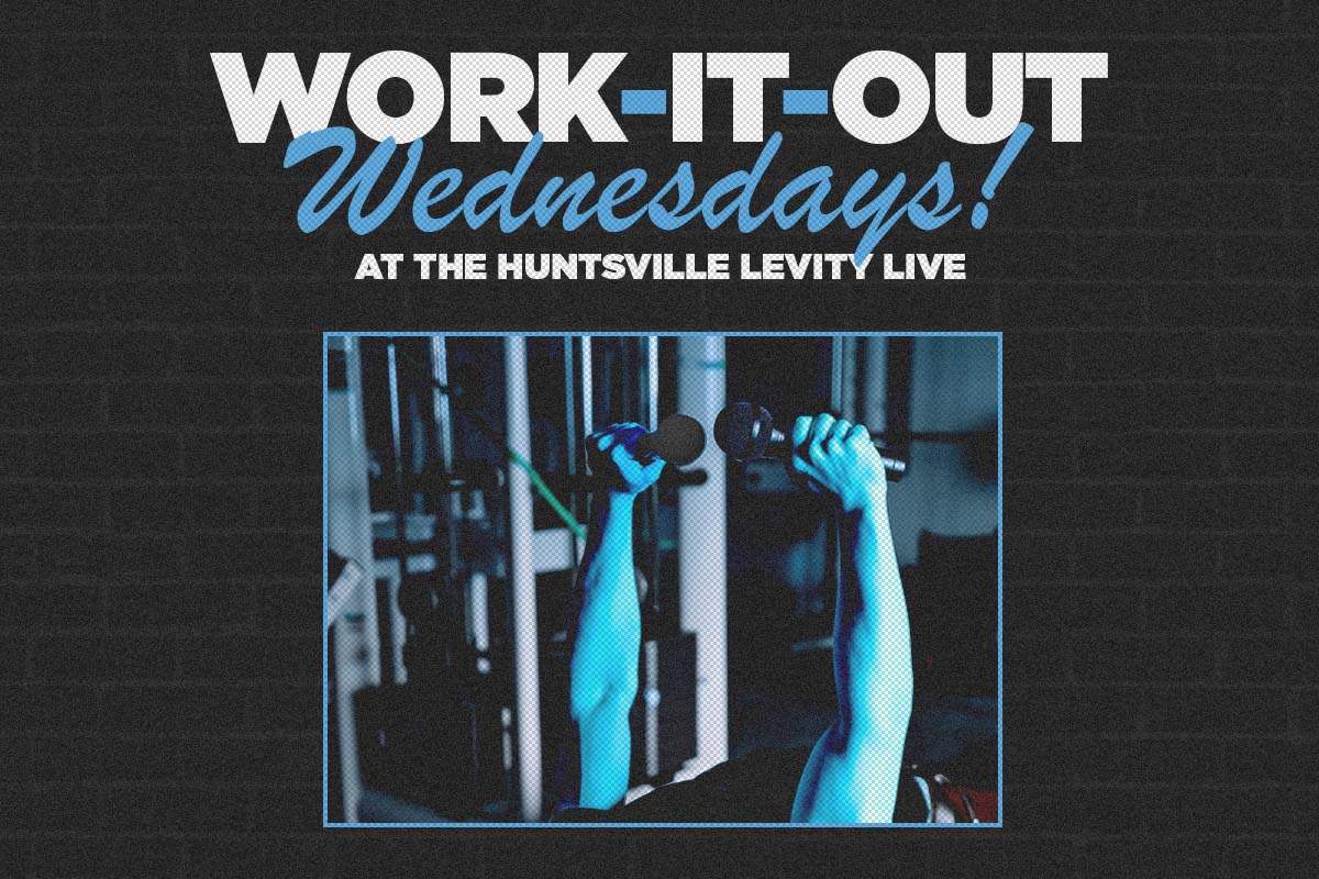 Huntsville - Pick 1 of 3 - Levity Live